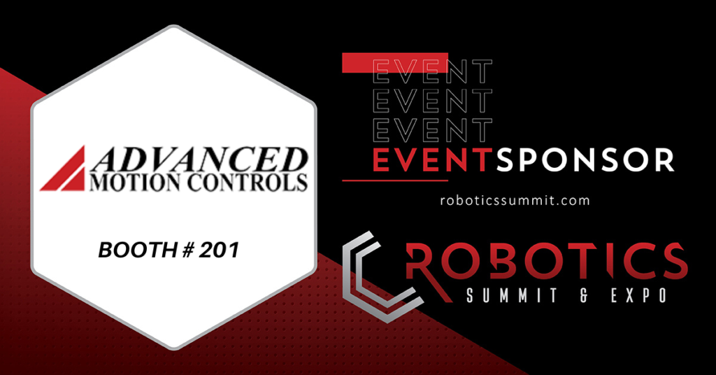 Visit Us at Robotics Summit in Boston! - ADVANCED Motion Controls